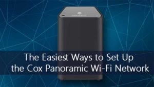 The Easiest Ways to Set Up the Cox Panoramic Wi-Fi Network - RouterCtrl