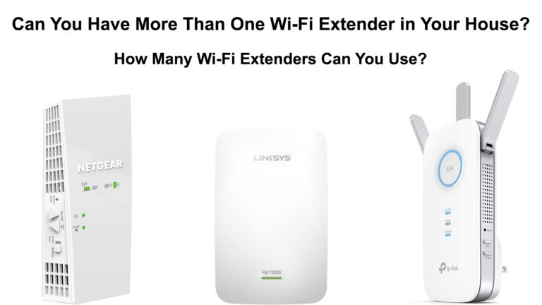 Can You Have More Than One Wi Fi Extender In Your House How Many Wi